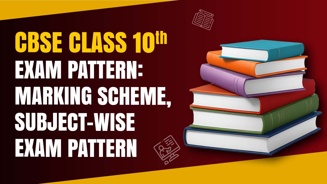 CBSE 10th Exam Pattern 2026- CBSE Marking Scheme Total Marks