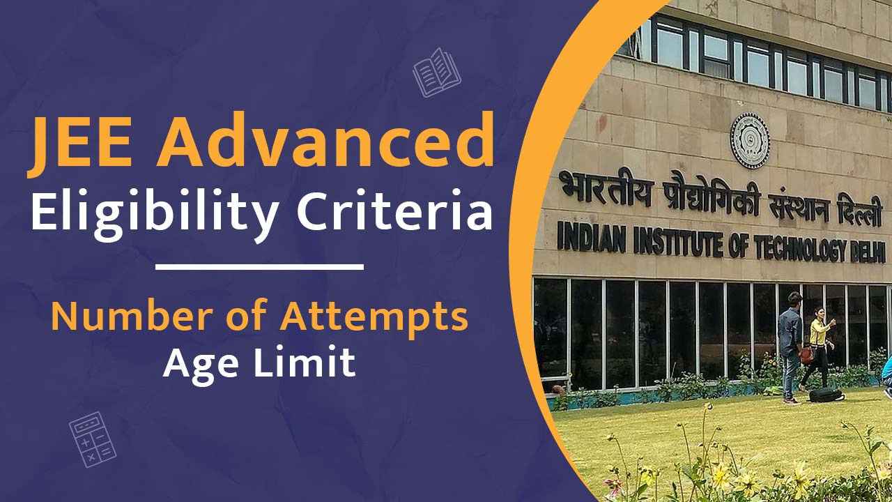 JEE Advanced Eligibility Criteria 2026 - Number of Attempts