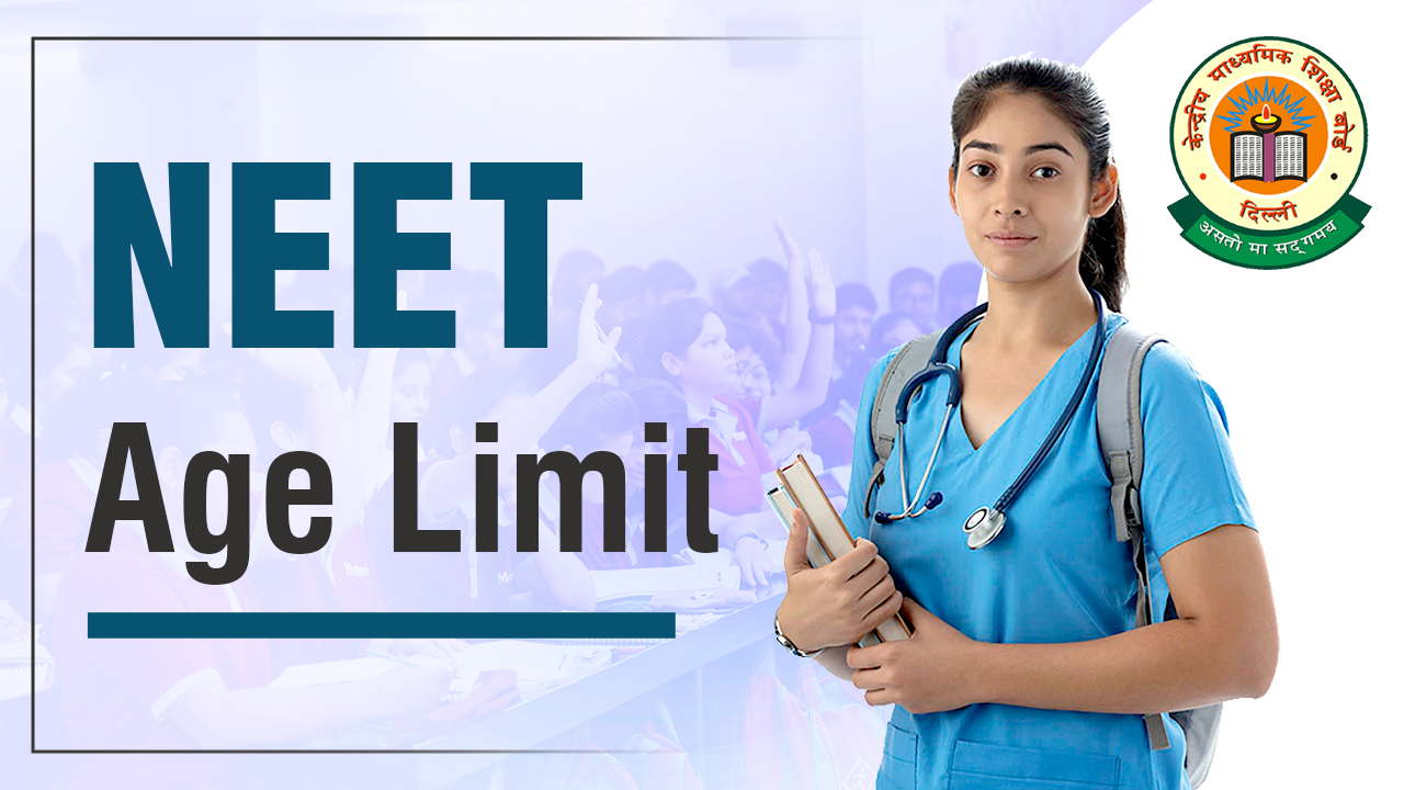 NEET Age Limit 2026: Maximum Age Limit for OBC, General