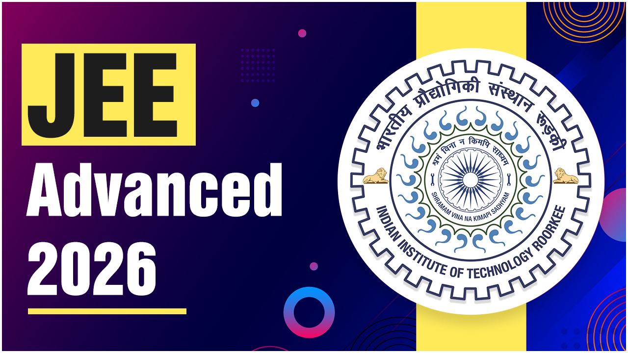 JEE Advanced Exam 2026: Date, Eligibility, Syllabus, Pattern