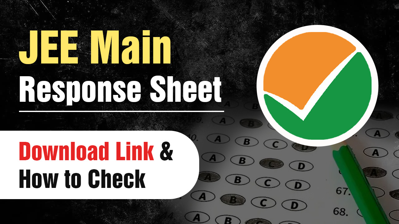 JEE Main Response Sheet 2026: Release Date, Download Link
