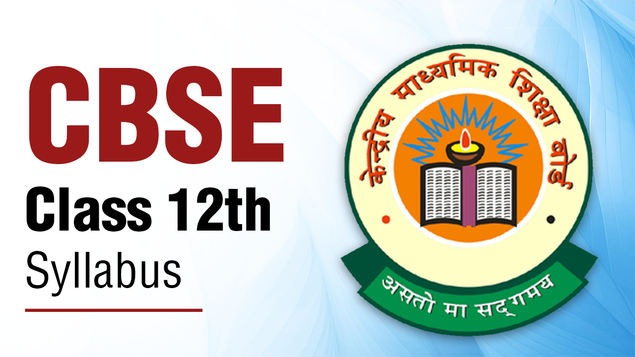 CBSE Class 12 Syllabus 2026-27 Download PDF for All Subjects