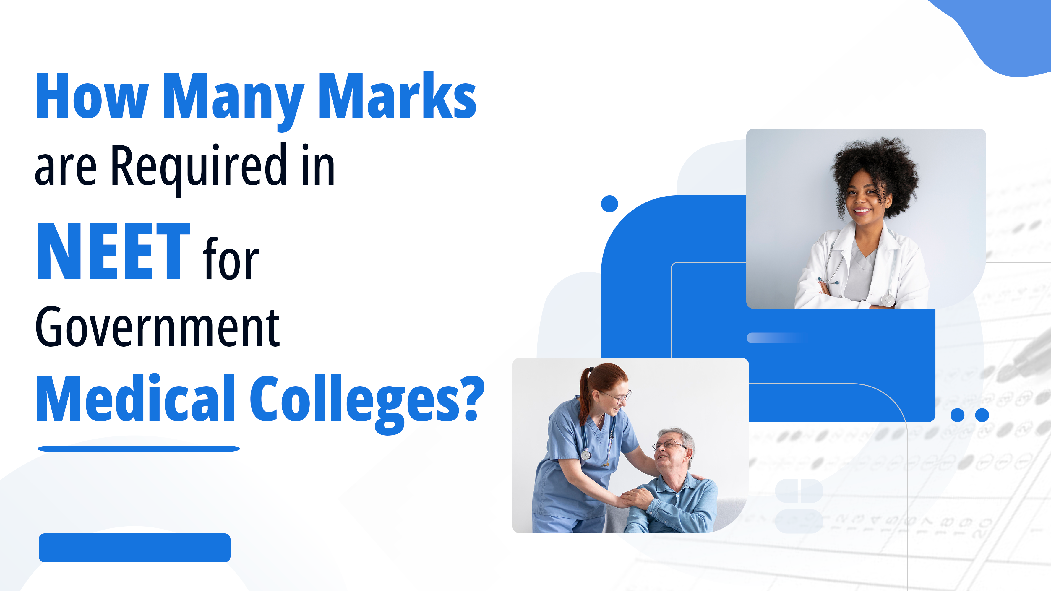 How Many Marks are Required in NEET for MBBS Govt Colleges?